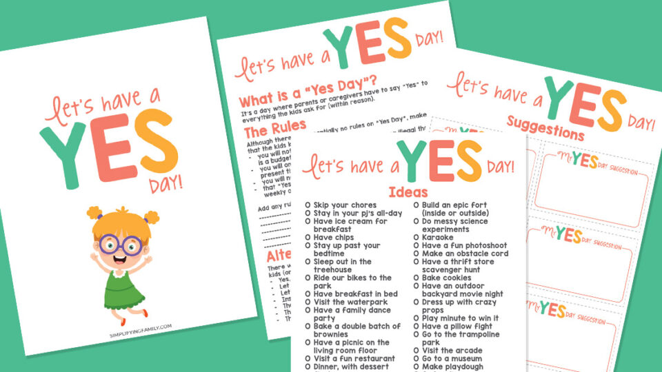 Yes Day! 40 Ideas And Ground Rules For The Perfect Yes Day